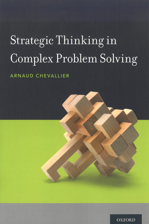 Strategic Thinking in Complex Problem Solving - IMD Books