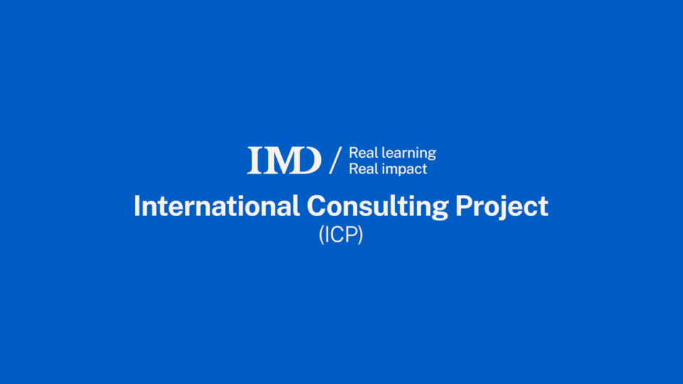 IMD MBA International Consulting Projects - IMD Business School