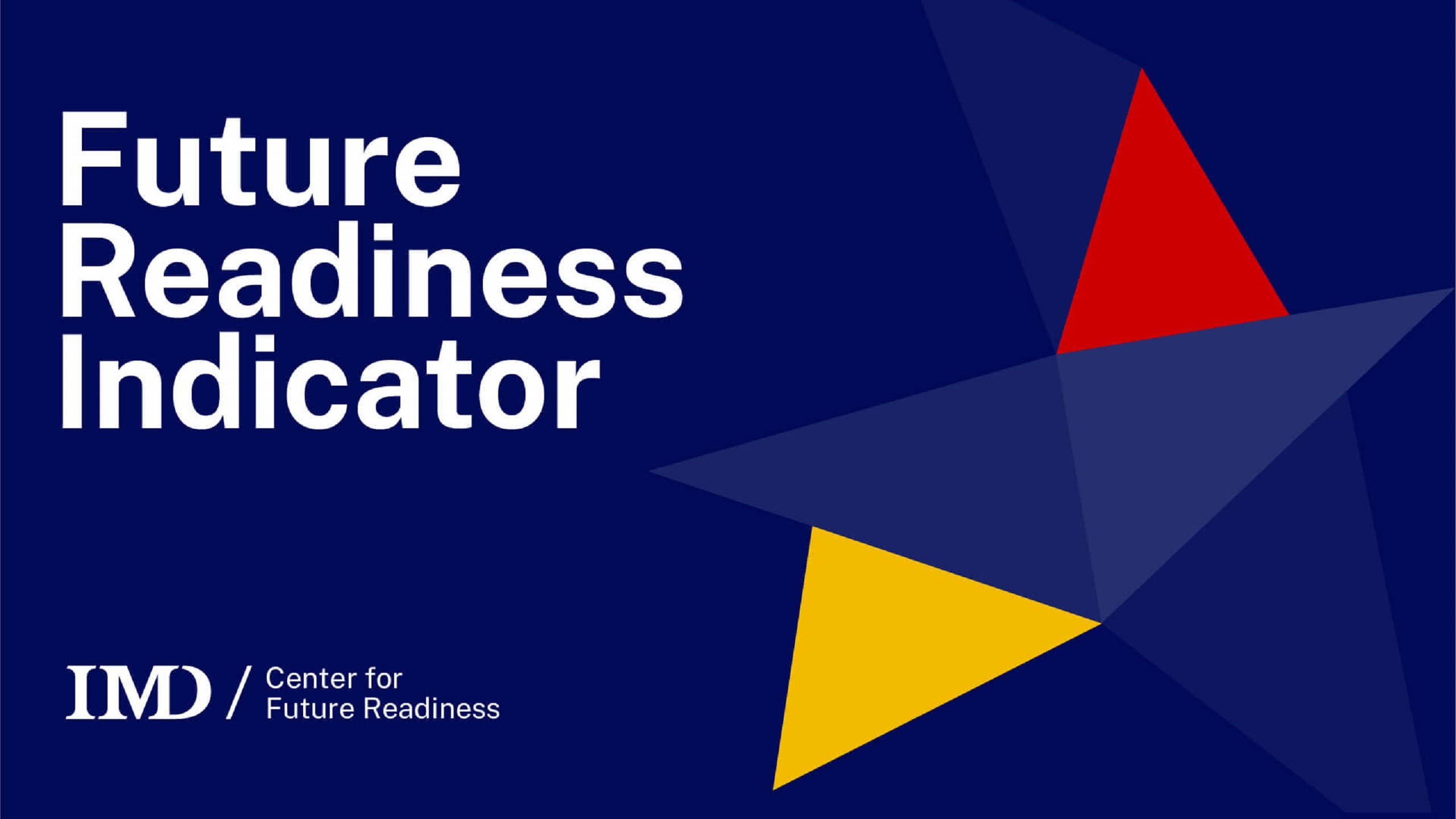 IMD Future Readiness Indicator - A Guide To Business Success