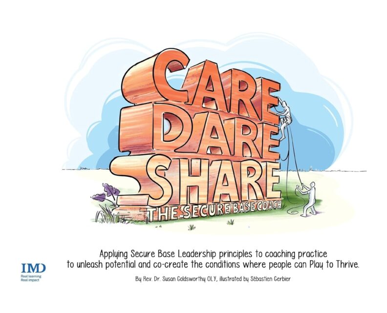 Care, Dare, Share: The Secure Base Coach - IMD business school for management and leadership courses